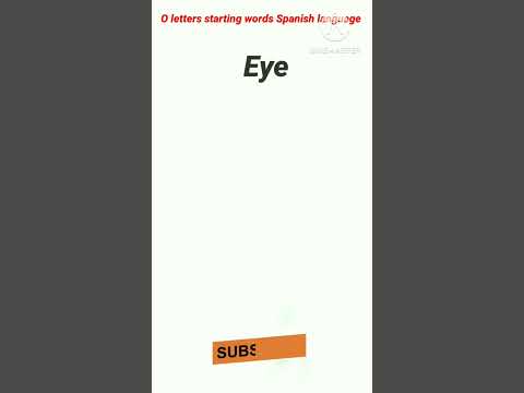 O letter starting 5 words in Spanish language