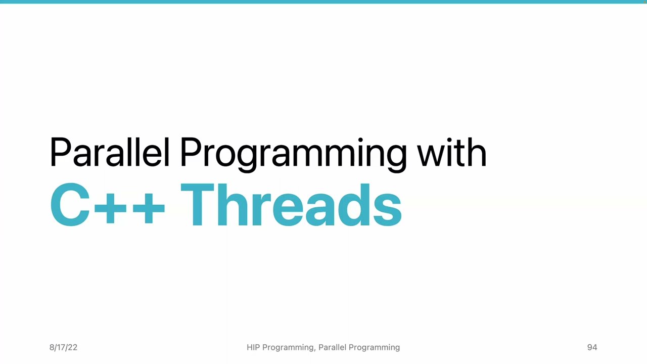 AMD HIP Tutorial, 2-7, Parallel Programming with C++ Threads