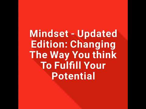 Mindset -ebook : Changing The Way You think To Fulfill Your Potential (instant delivery)