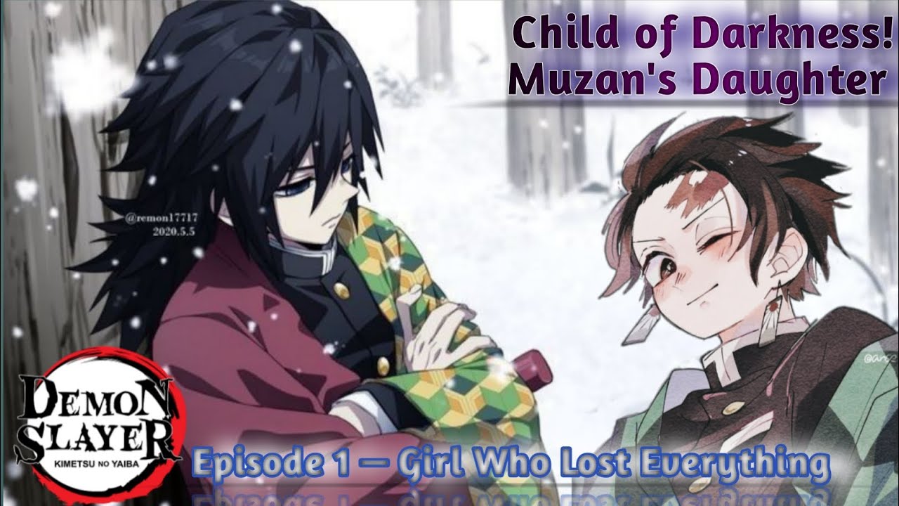 Child Of Darkness | Episode 1 – The Daughter of Muzan (Demon Slayer x Y/N Story)