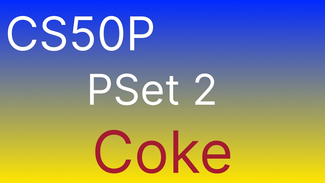 CS50P Problem Set 2 Coke 2024
