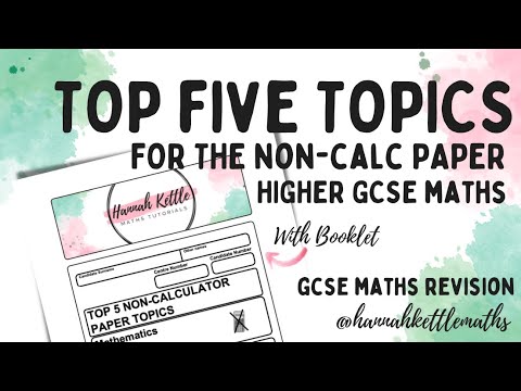 Top 5 Topics for the Higher Maths GCSE Non-Calc Paper | Thursday 15th May 2025