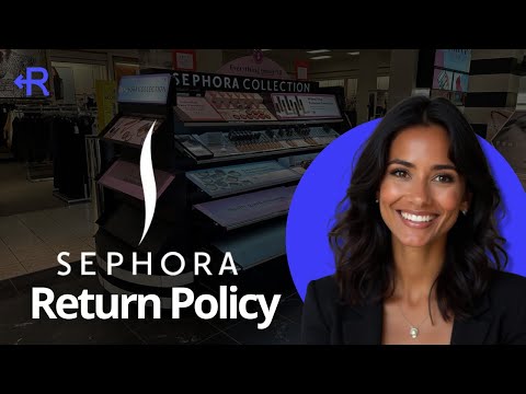 Sephora Returns & Refunds Policy Explained – How to Return Items Hassle-Free!