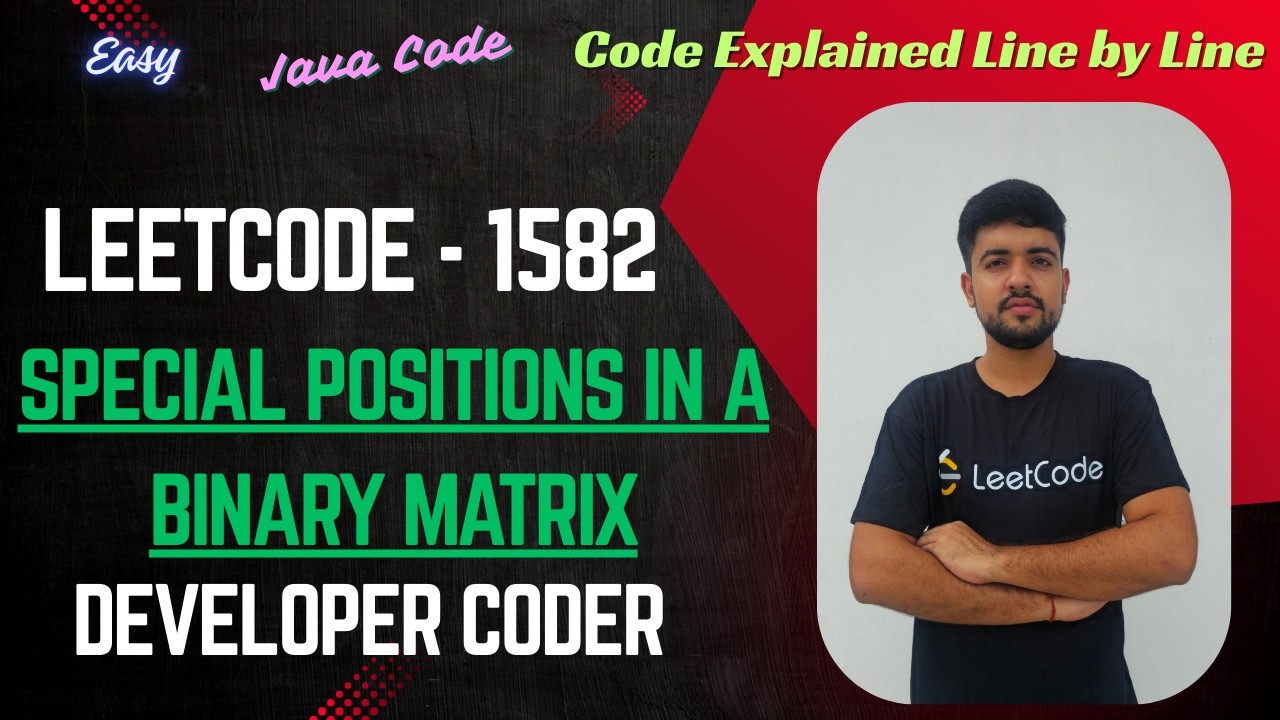 Special Positions in a Binary Matrix | LeetCode 1582 | 2 Approaches | Java Code | Developer Coder