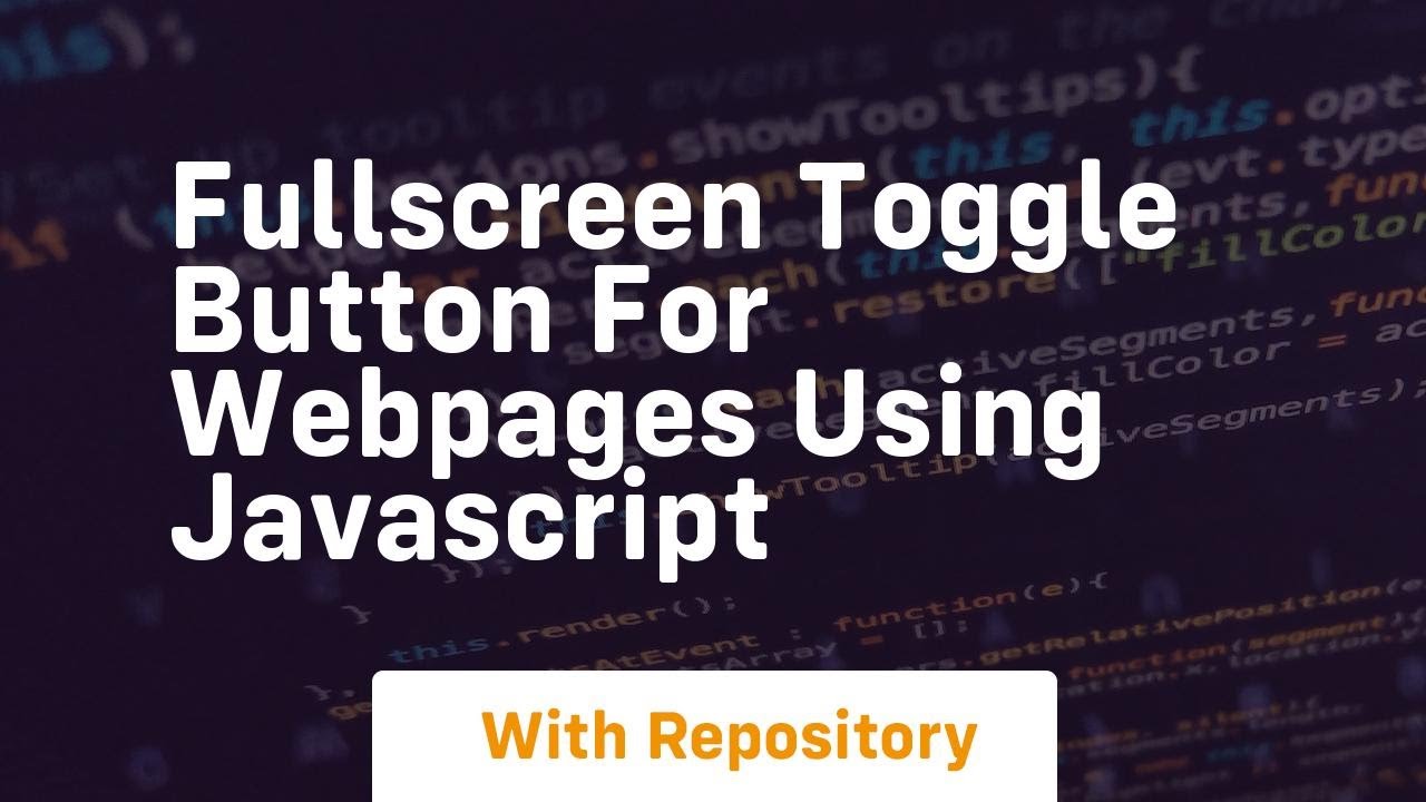 Fullscreen toggle button for webpages using javascript