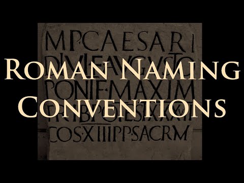 Ancient Roman Naming Conventions of the Republic and the Early Imperial Period
