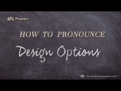 How to Pronounce Design Options (Real Life Examples!)