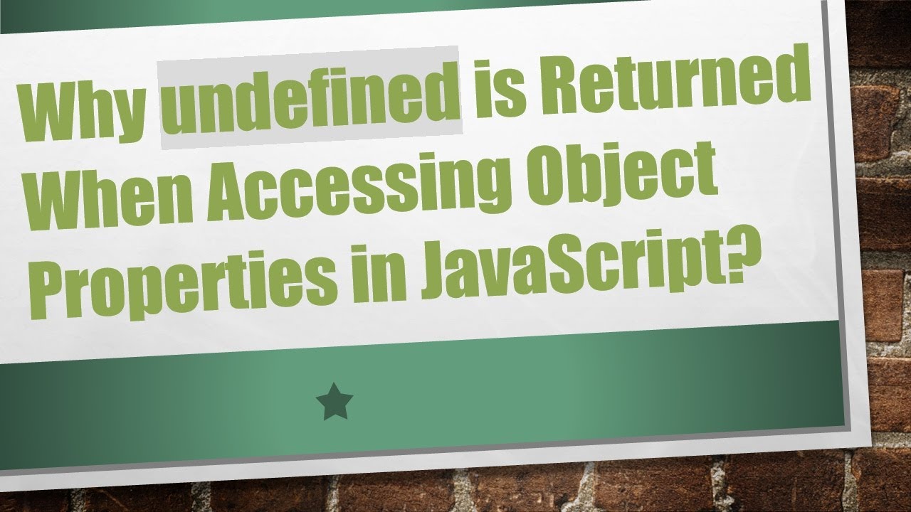 Why undefined is Returned When Accessing Object Properties in JavaScript?
