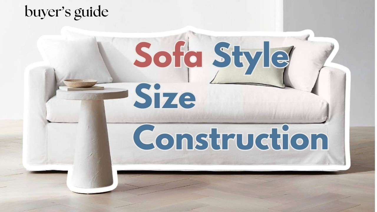 Sofa Shopping 101: Everything You Need to Know Before You Buy