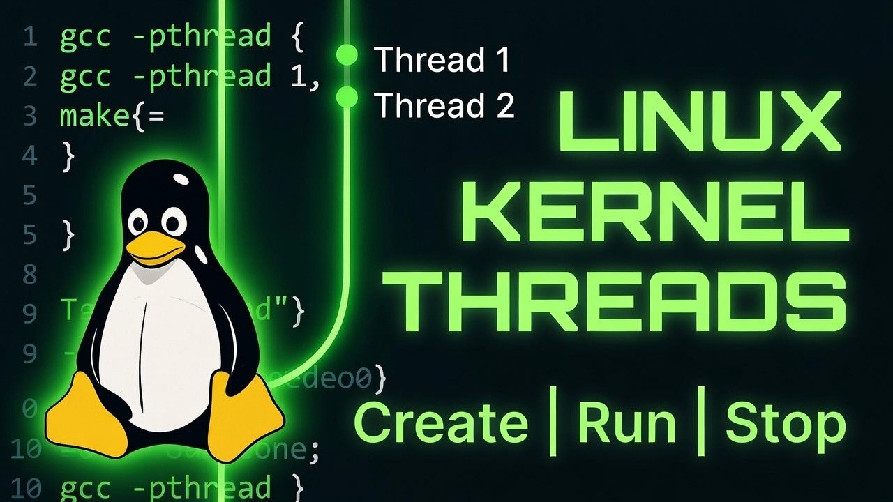 Linux Kernel Threads Explained : Linux Device Driver Development with Raspberry Pi 18