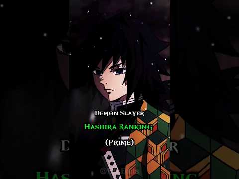 Demon Slayer - Hashira Ranking (Prime) #shorts