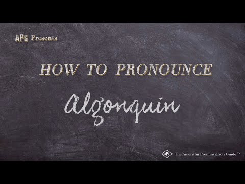 How to Pronounce Algonquin (Real Life Examples!)