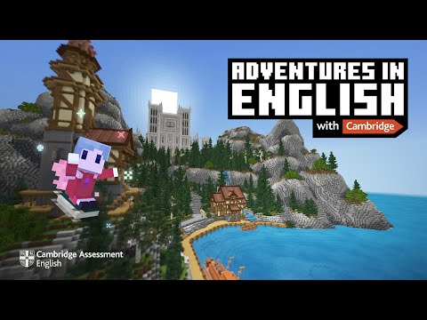 Learn a language in Minecraft: Adventures in English with Cambridge ...