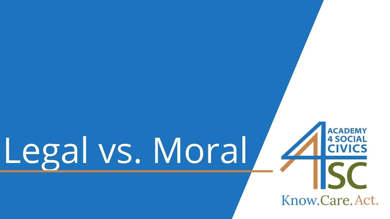 Legal vs. Moral: Written vs. Right - Political Philosophy Series | Academy 4 Social Change