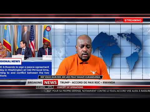 TRUMP - ACCORD DE PAIX RDC – RWANDA & RDF IZAVA MURI RDC ARI UKO FDLR YAMAZE KURANDURWA