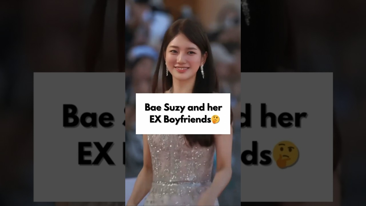 Bae Suzy Relationships #baesuzy #kdrama #korea #shorts #viral