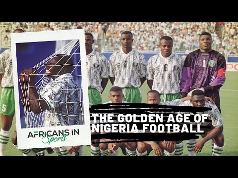 The Golden Age of Nigerian Football - AIS History Rewind