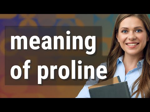 Proline | meaning of Proline
