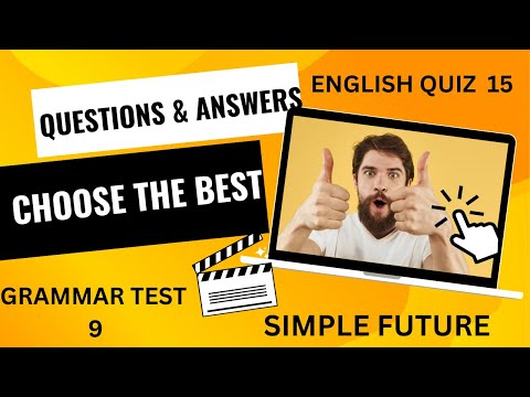 GRAMMAR TEST 9/15 English Quiz /Simple Future Tense/Choose the Best Answer/4 Choices
