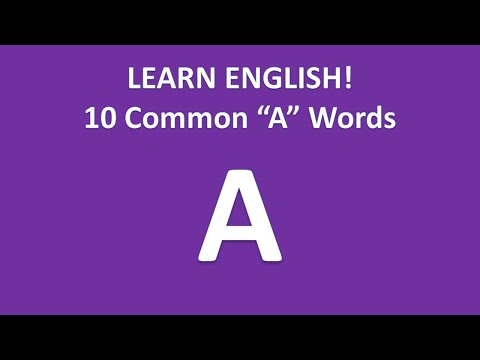 Learn English 10 COMMON "A" WORDS, Pronounce words that begin with the letter A; vocabulary words