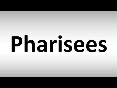 How to Pronounce Pharisees