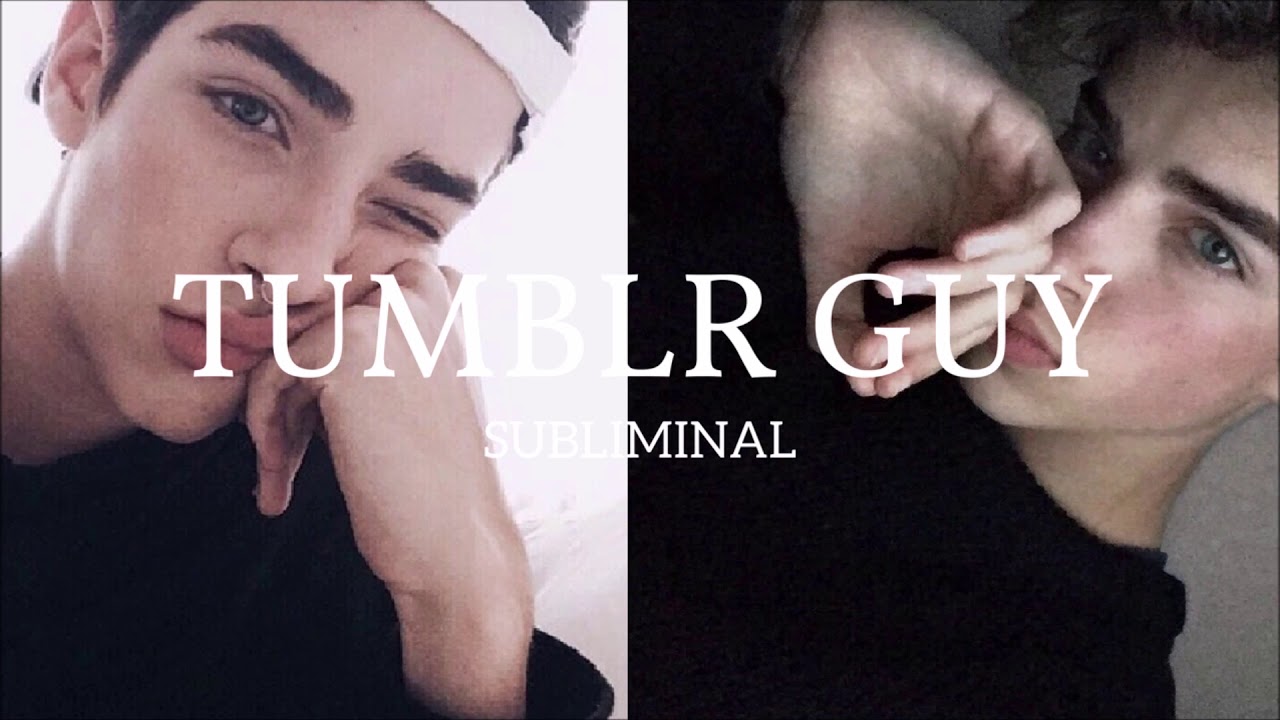 become a tumblr guy