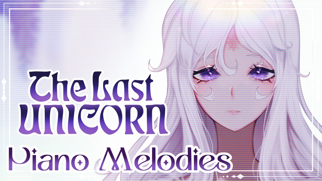 The Last Unicorn: Ethereal Piano Melodies