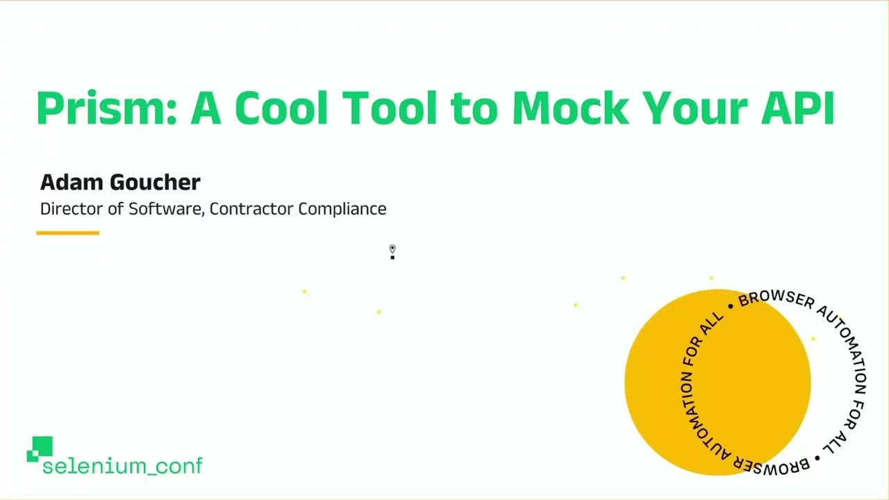 Prism: A Cool Tool to Mock Your API - Adam Goucher, Director of Software, Contractor Compliance