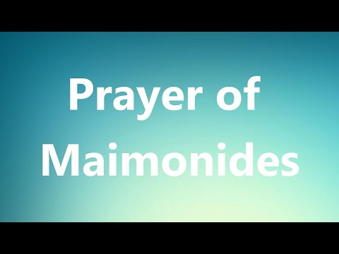 Prayer of Maimonides - Medical Meaning and Pronunciation