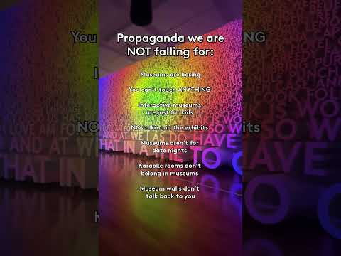 Propaganda We Are NOT Falling For (Museum Edition)