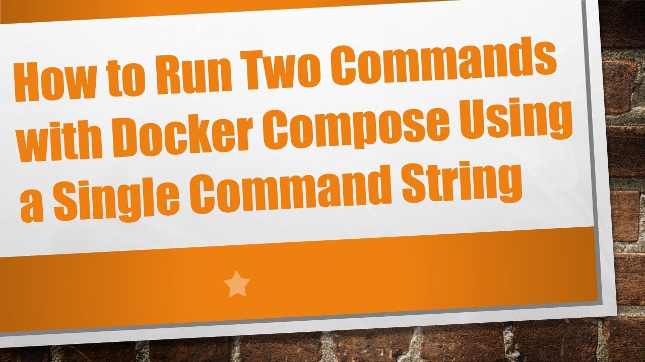 How to Run Two Commands with Docker Compose Using a Single Command String