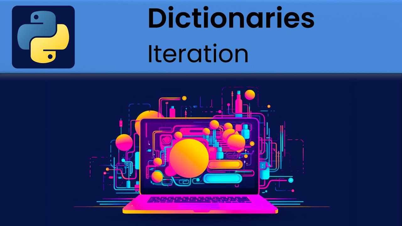 Python - Dictionaries: Iteration