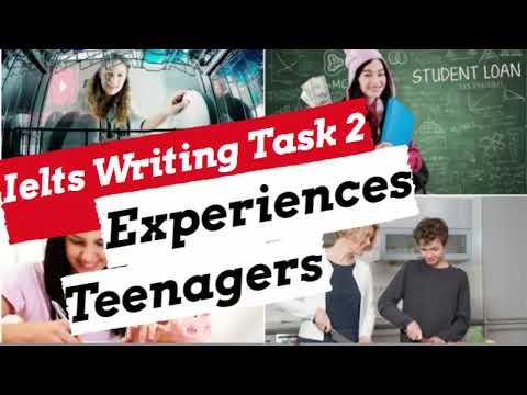 OPINION ESSAY IELTS WRITING TASK 2 I EXPERIENCE TEENAGERS HELPFUL IN FUTURE LIFE I IELTS WRITING