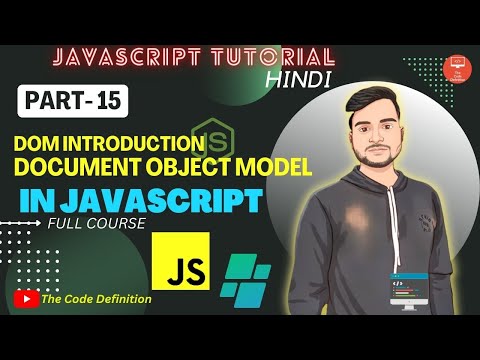 JAVASCRIPT Tutorial: What Is DOM, Introduction Play With HTML in JS|| by @theCodeDefinition 