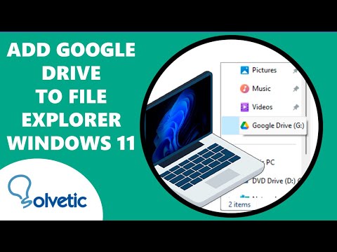 ADD GOOGLE DRIVE to FILE EXPLORER Windows 11 ✅📁