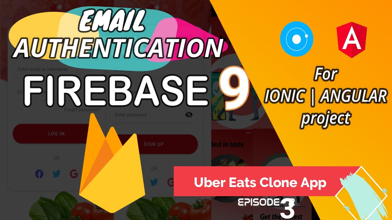Firebase 9 Email based Authentication | Ionic 5+ | Angular | Uber Eats Clone App | Episode - 3
