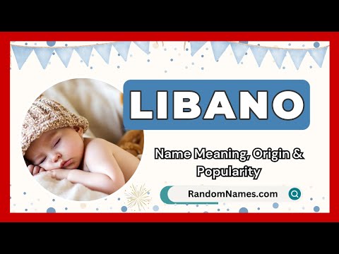 Libano - Baby Boy Name Meaning, Origin & Popularity - RandomNames.com