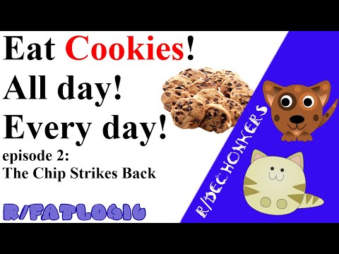 #fatlogic r/fatlogic - Eat Cookies All Day, Every Day (part 2, now with more cookies) + r/dechonkers