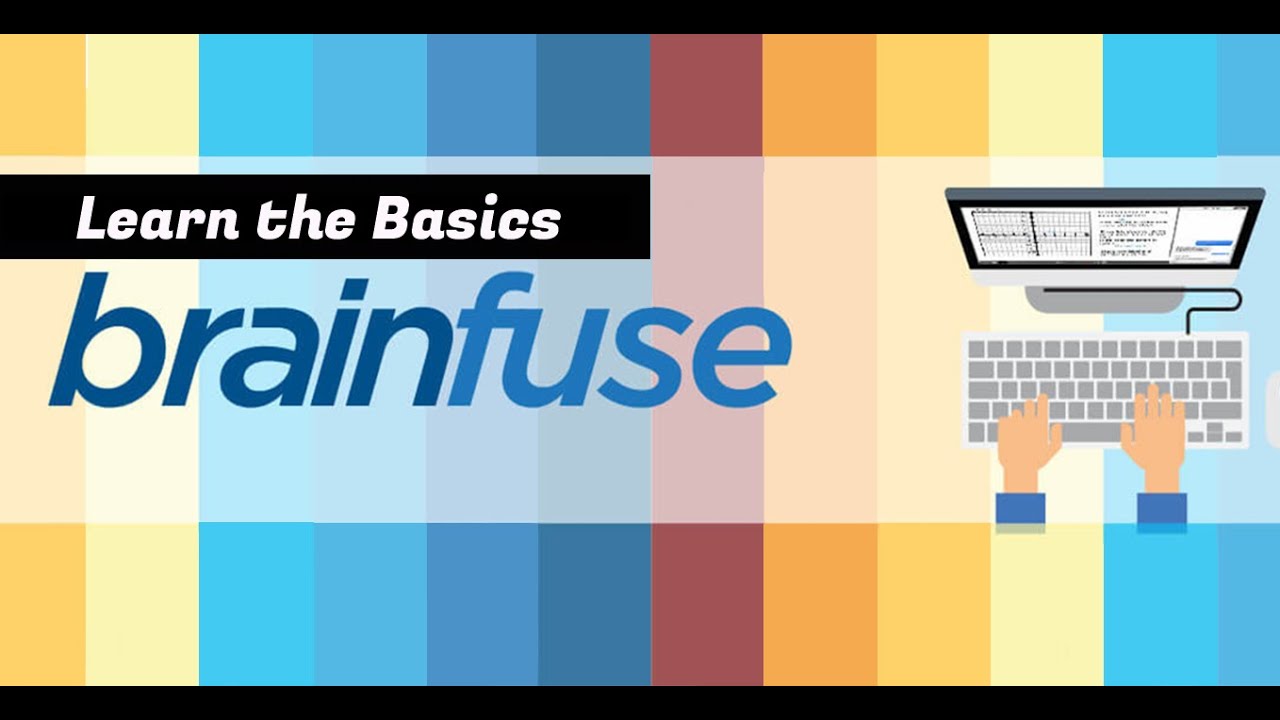 Learn the Basics: Brainfuse