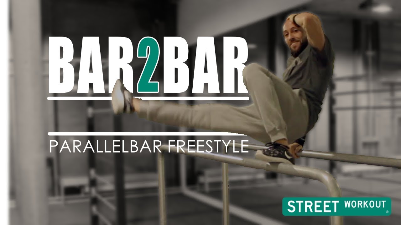 BAR to BAR | Parallel bar freestyle