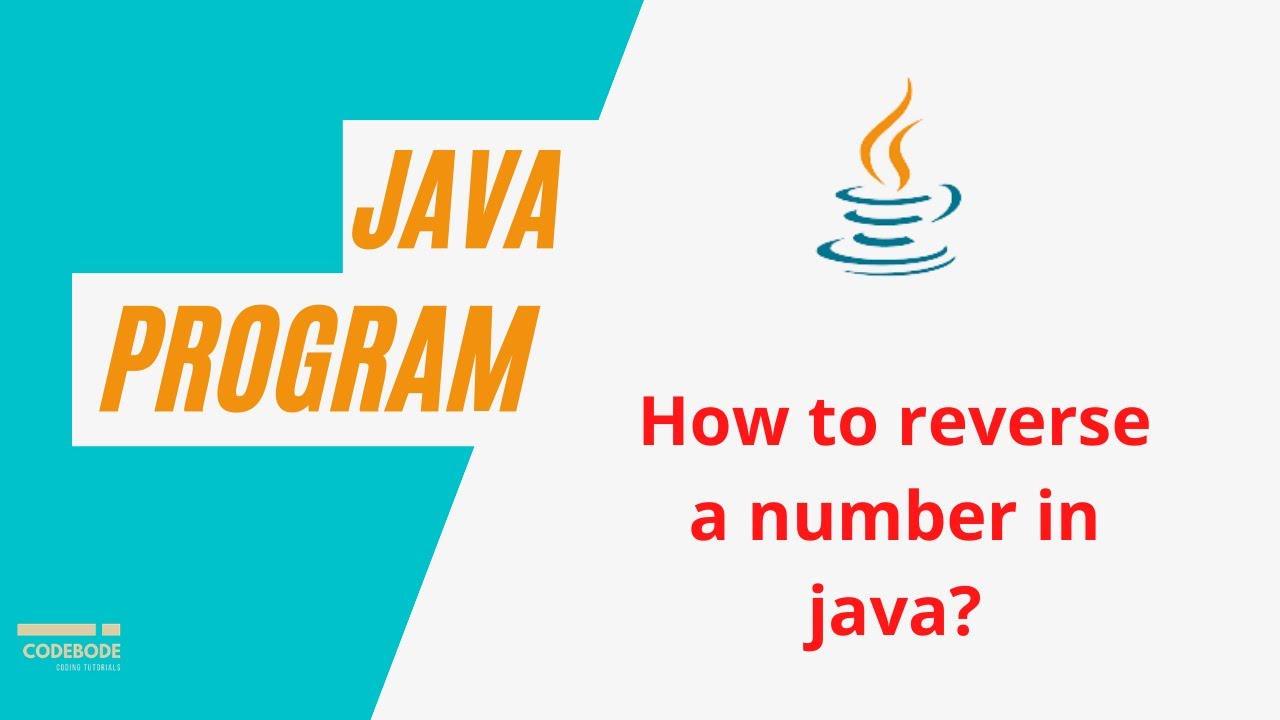 How To Reverse a Number In Java | Palindrome Example | Java Practice Problems | Code Bode