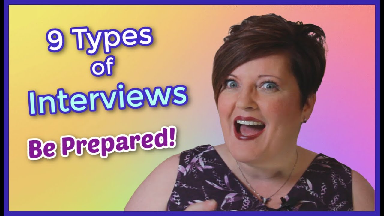 9 Types Of Interviews To Be Prepared For To Outshine Your Competition!