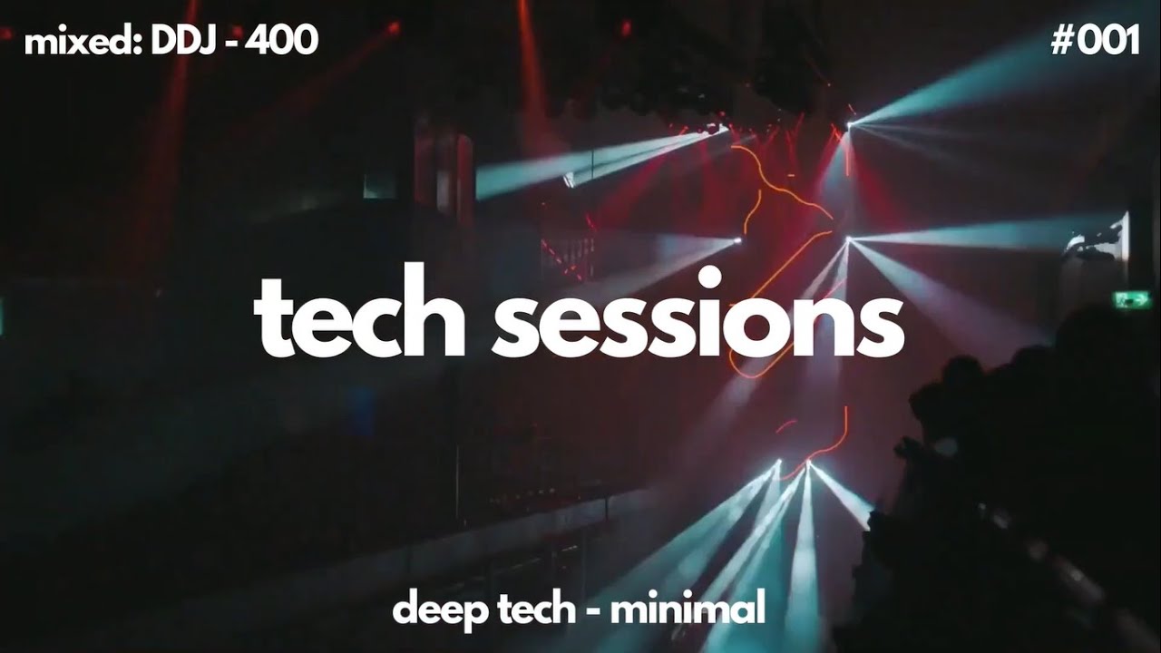 Tech Sessions #001 (Minimal - Deep Tech)