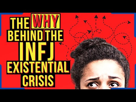 The TRUE Cause Of The INFJ Existential Crisis