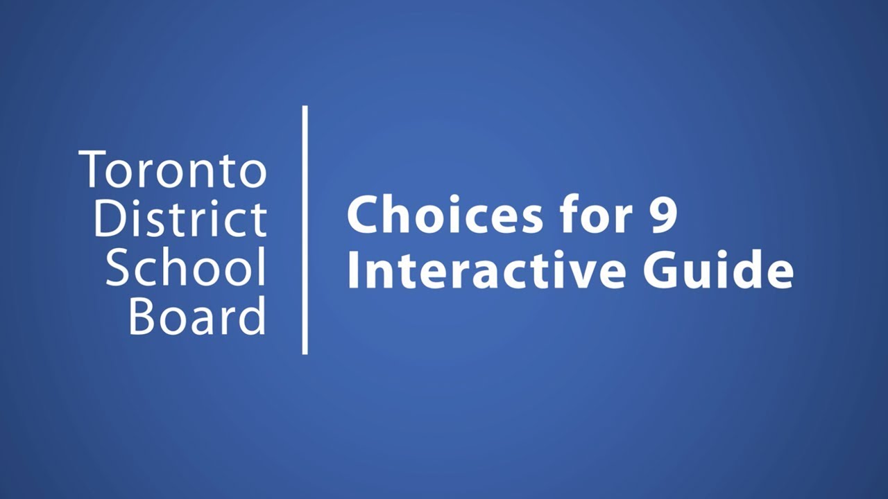 Welcome | Choices | TDSB