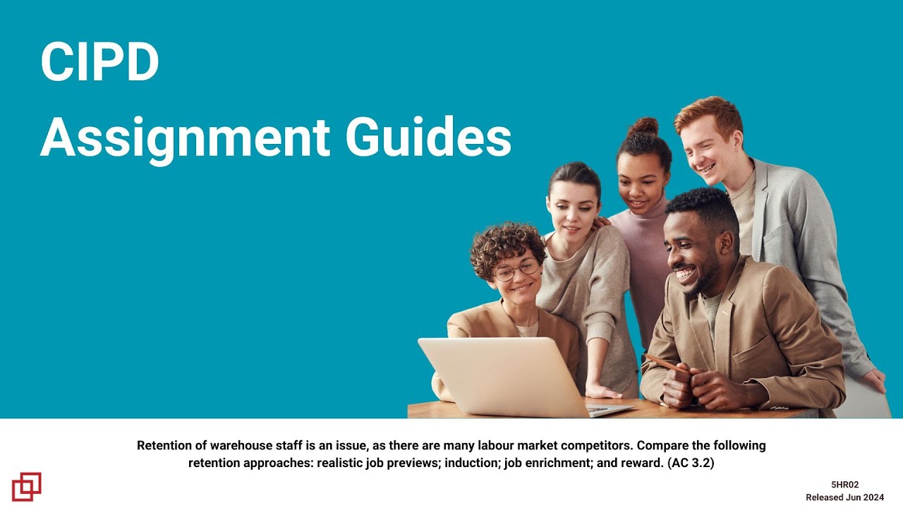 CIPD Level 5 5HR02 3.2 Retention Approaches