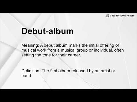 Debut-album Meaning