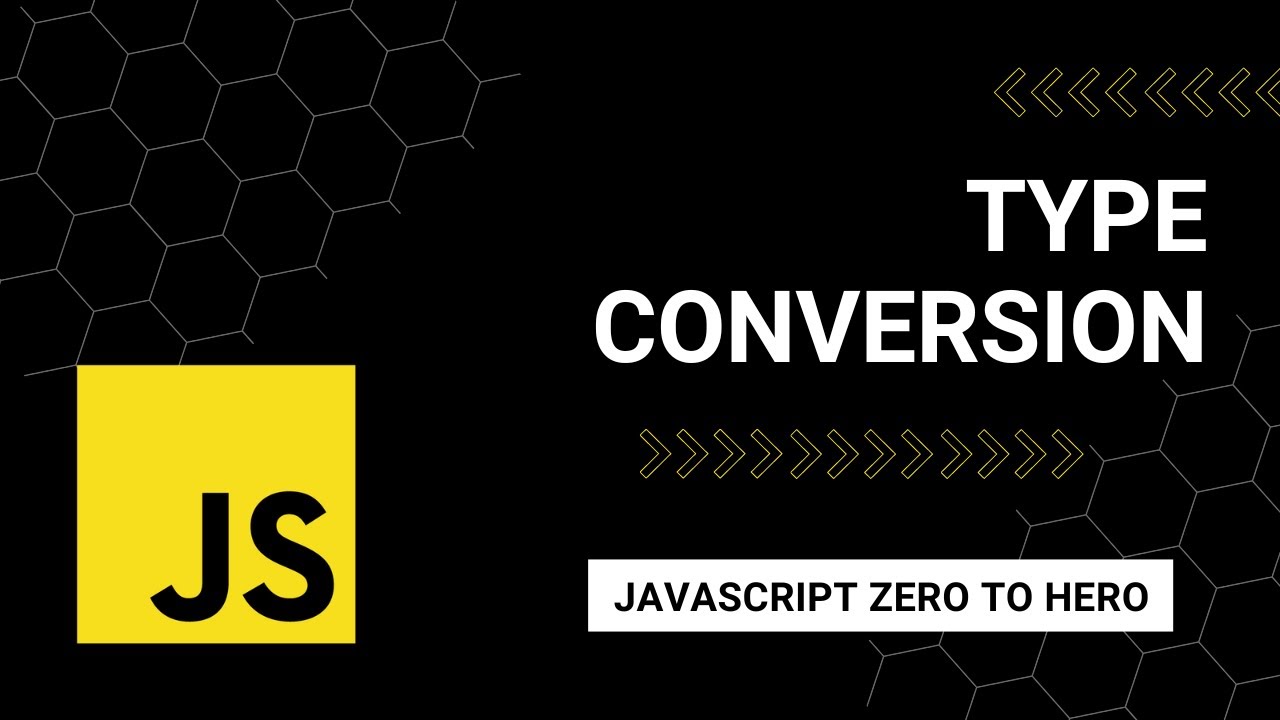 JavaScript Type Conversion: A Beginner's Guide to Mastering JavaScript from Zero to Hero
