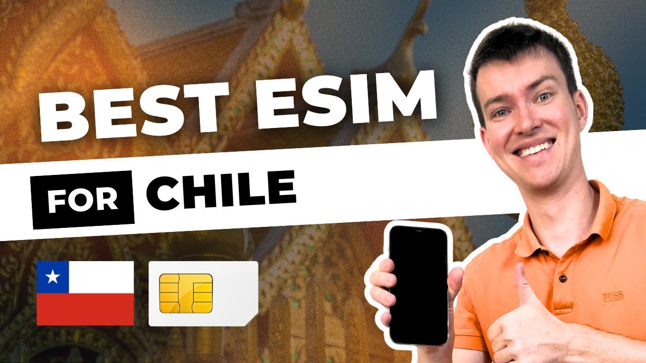 Best eSIM in Chile: EVERYTHING you NEED to know