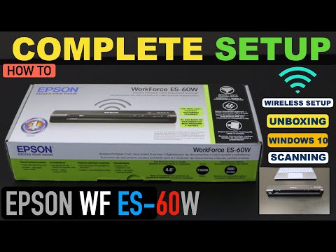 Epson WorkForce ES-60W Setup, Unboxing, Install Drivers, Wireless Setup Windows Laptop & Scanning.
